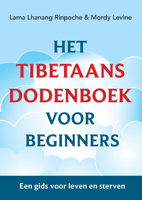 Het Tibetaans dodenboek voor beginners - Standaard UitgeverijStandaard ...